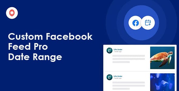 Custom Facebook Feed Pro Date Range for WordPress