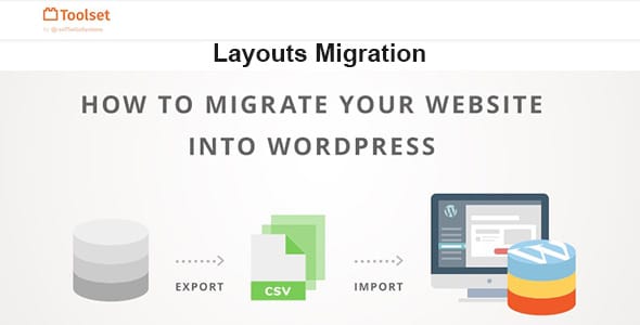 Toolset Layouts Migration for WordPress